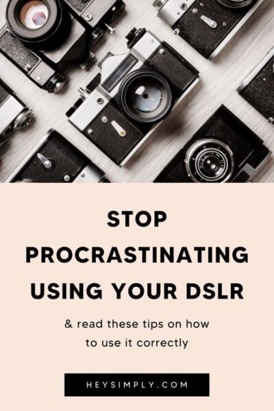 Let's Break It Down: How To Use Your Camera Professionally - Hey Simply ...