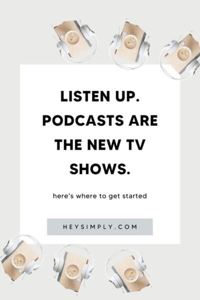 What Podcasts To Listen To After Serial - Hey Simply | Beauty ...