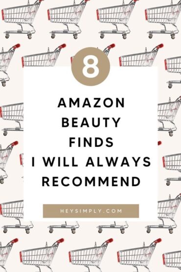 8 Beauty Staples I'll Only Buy From Amazon - Hey Simply | Beauty ...