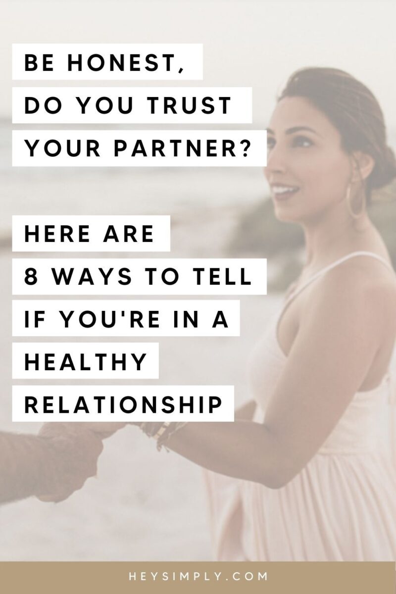 8 Ways To Tell If You Are In a Healthy Relationship
