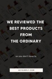 The Ultimate Guide To The Ordinary Reviews | Hey Simply